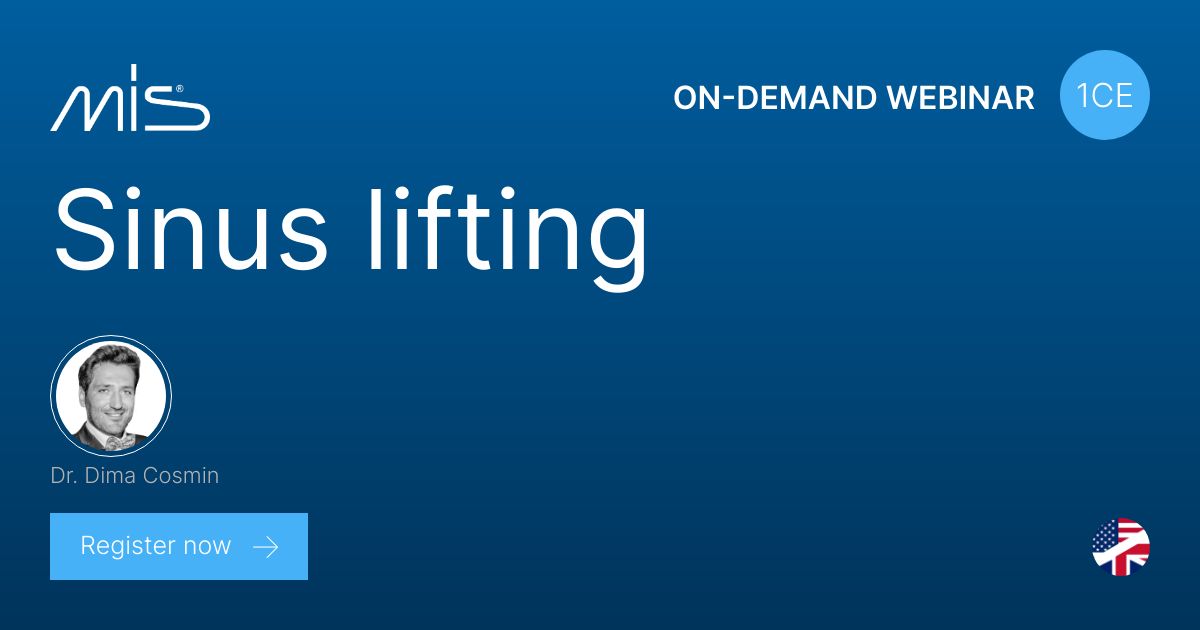 Sinus lifting - Webinar - MIS Implants Academy