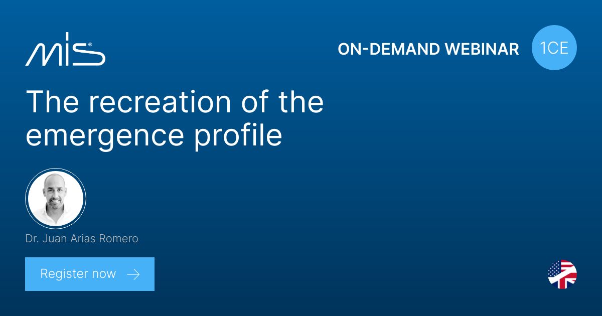 The recreation of the emergence profile - Webinar - MIS Implants Academy