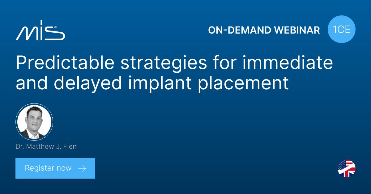 Predictable strategies for immediate and delayed implant placement ...