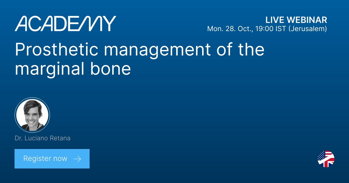 Prosthetic management of the marginal bone - Webinar - MIS Implants Academy