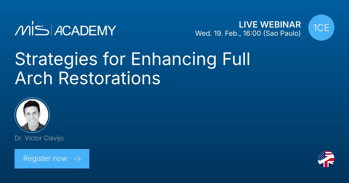 Strategies for Enhancing Full Arch Restorations - Webinar - MIS Implants Academy